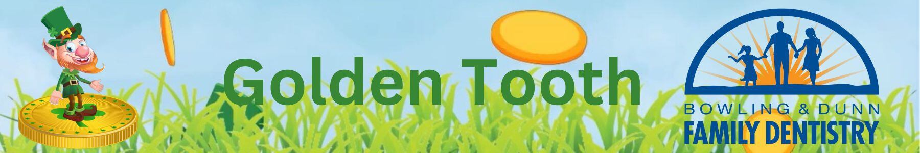 Golden Tooth Contest